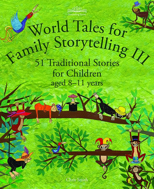 World Tales for Family Storytelling III ~ 51 Traditional Stories for C ...